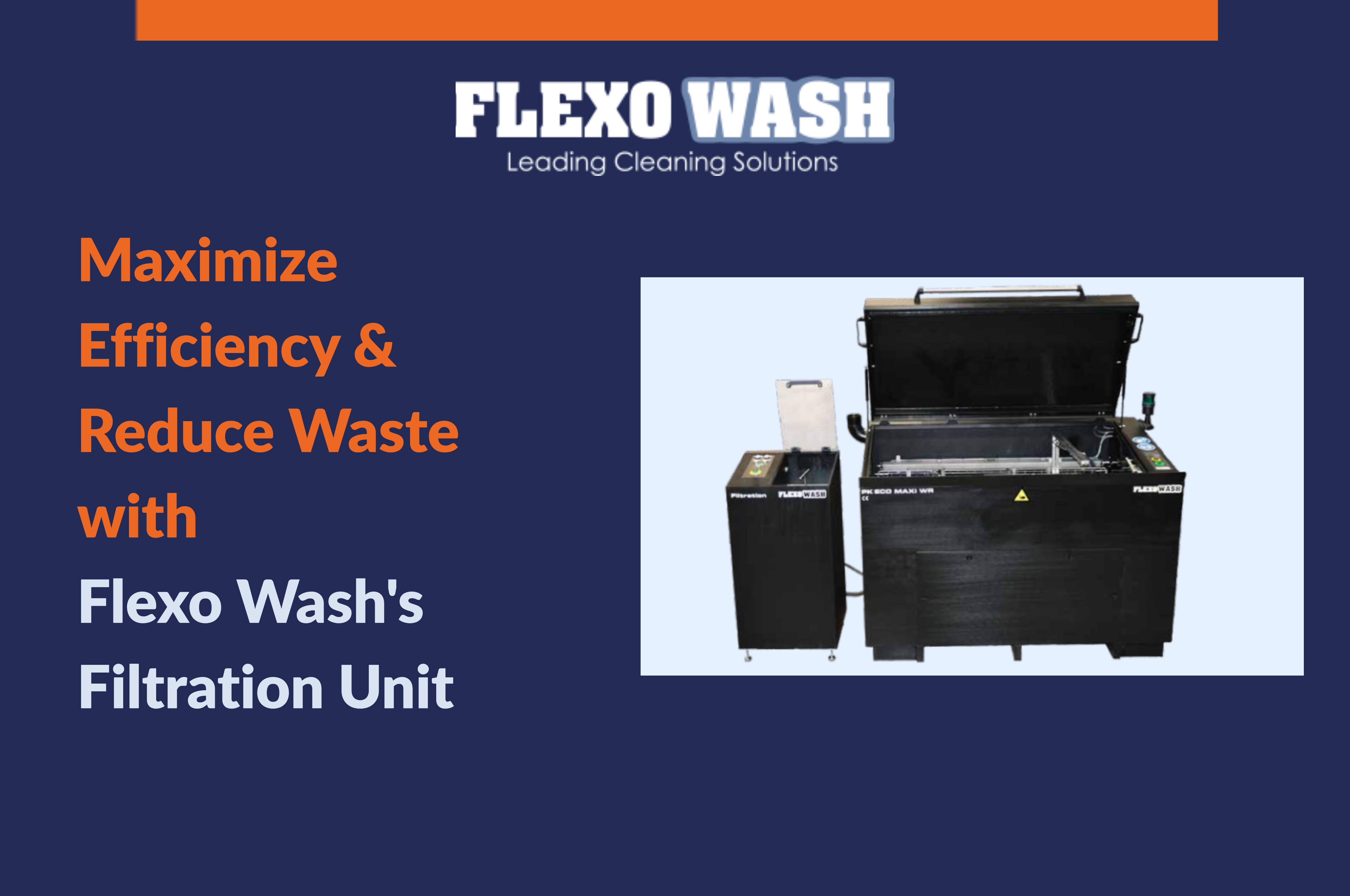 Maximize Efficiency & Reduce Waste: How the Flexo Wash Filtration Unit Transforms Your Cleaning ...